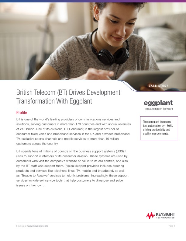 British Telecom (BT) Drives Development Transformation With Eggplant PDF Asset Page | Keysight
